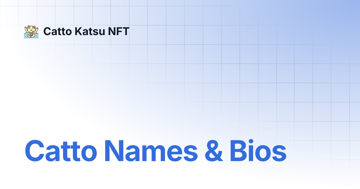 Catto Names & Bios | Catto Katsu NFT